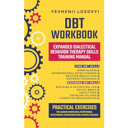 Amazon.com: DBT Workbook: Expanded Dialectical Behavior Therapy Skills ...