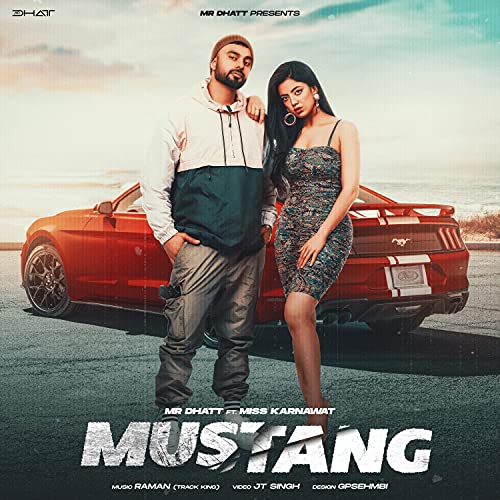 MUSTANG de MR.DHATT feat. miss karnawat en Amazon Music Unlimited