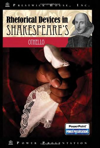 Rhetorical Devices in Shakespeare's Othello: William Shakespeare ...
