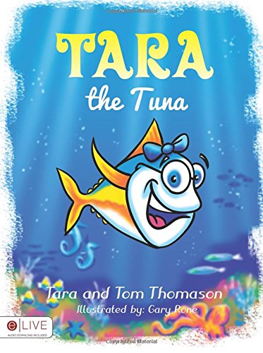 Tara the Tuna: eLive Audio Download Included: Thomason, Tara, Thomason ...