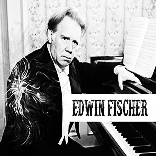 Edwin Fischer by Edwin Fischer, Wilhelm Furtwängler, Berliner ...