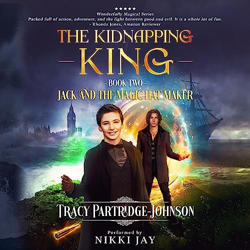 Amazon.com: The Kidnapping King: Jack and the Magic Hat Maker, Book 2 (Audible Audio Edition ...