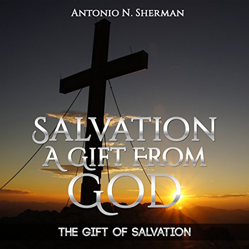 Amazon.com: The Gift of Salvation: Salvation a Gift from God (Audible ...