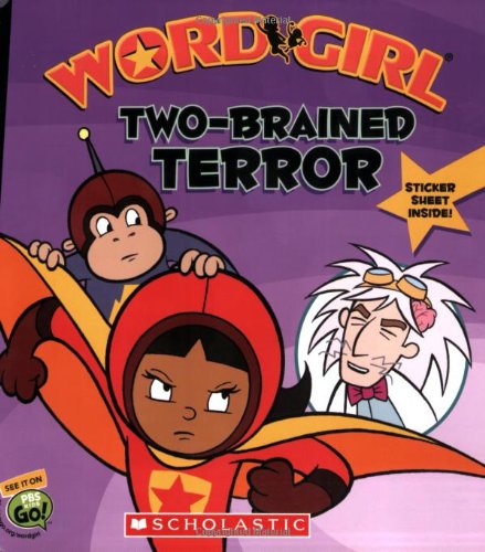 Amazon.com: Wordgirl 8x8 #2: Two-brained Terror: 9780545100427 ...