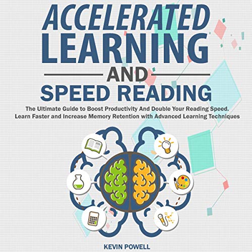 Amazon.com: Accelerated Learning and Speed Reading: The Ultimate Guide to Boost Productivity and ...