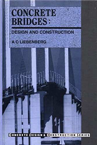 Concrete Bridges: Design and Construction (Concrete Design and ...