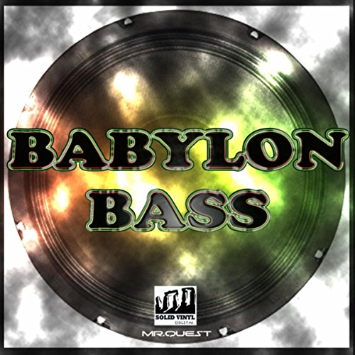 Babylon Bass by Mr. Quest & DJ Quest on Amazon Music - Amazon.com