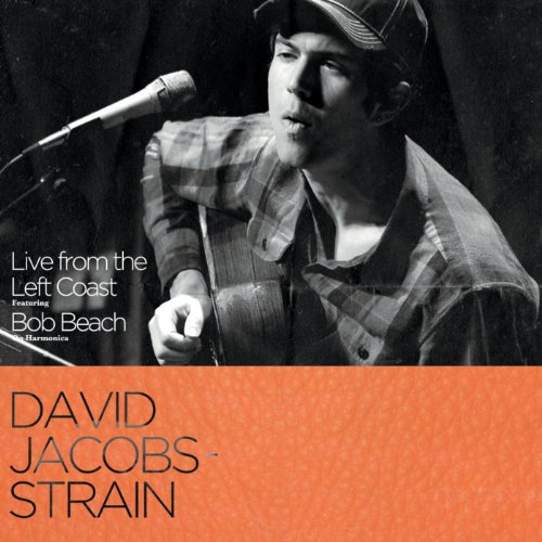 Amazon MusicでDavid Jacobs-StrainのLive from the Left Coastを再生する