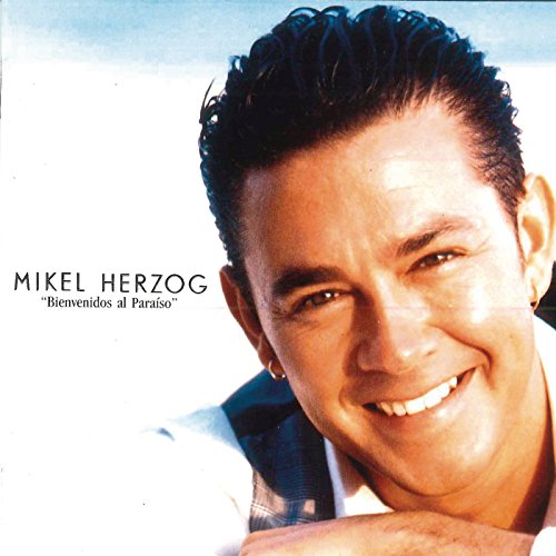Bienvenidos al Paraiso de Mikel Herzog en Amazon Music Unlimited