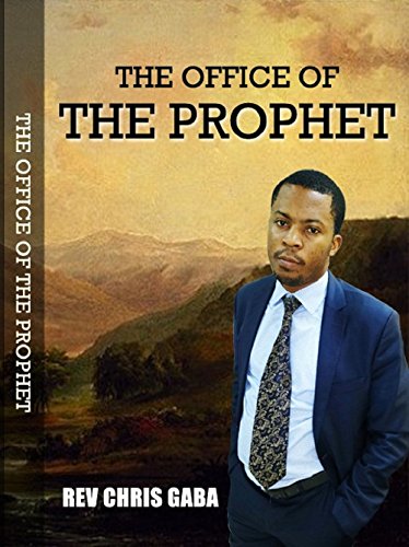 The Office of the Prophet: The Prophet Book eBook : Gaba, Rev. Chris ...