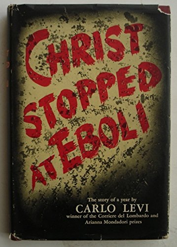Christ Stopped At Eboli the Story of A: Levi, Carlo: Amazon.com: Books