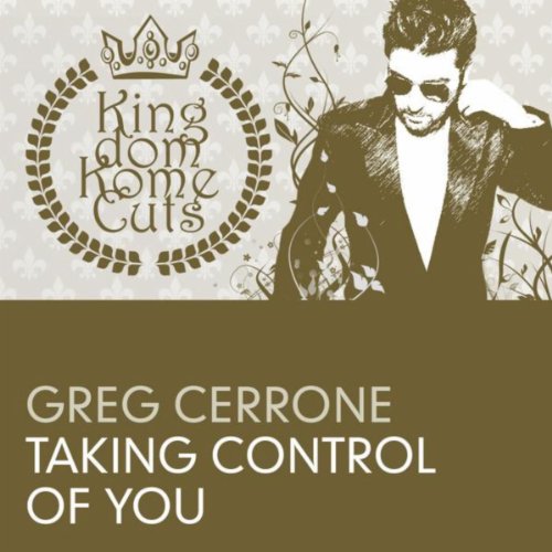 Play Taking Control Of You by Greg Cerrone on Amazon Music
