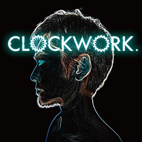 Amazon.com: CLOCKWORK. : CLOCKWORK.: Digital Music
