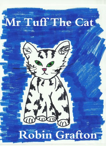 Mr Tuff the Cat eBook : Grafton, Robin: Amazon.co.uk: Kindle Store
