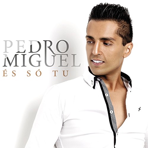 Amazon.com: És Só Tu : Pedro Miguel: Digital Music