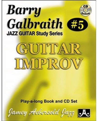 Barry Galbraith - Guitar Improv: Barry Galbraith: Amazon.com: Books