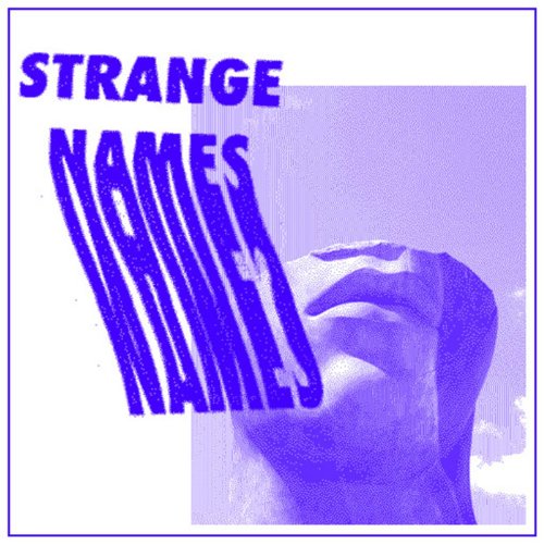 Amazon.com: Strange Names EP : Strange Names: Digital Music