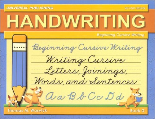 Handwriting Book D: Beginning Cursive Writing (Grade 3): Thomas M ...