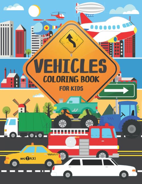 Vehicles Coloring Book For Kids: with Cars, Planes, Ships, Emergency ...