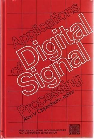 Applications of Digital Signal Processing: Alan Oppenheim ...