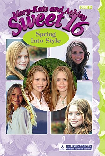 Mary-Kate & Ashley Sweet 16 #14: Spring into Style: Olsen, Mary-Kate ...