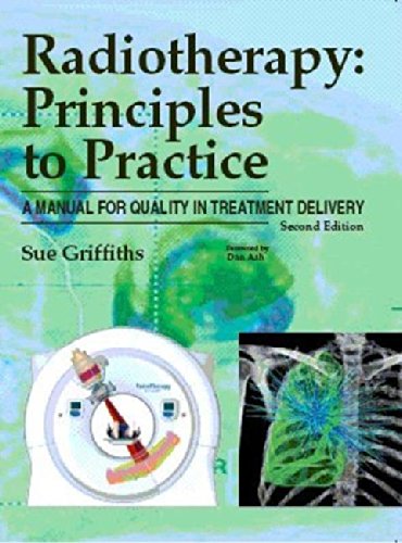 Buy Radiotherapy: Principles to Practice: A Manual for Quality in ...