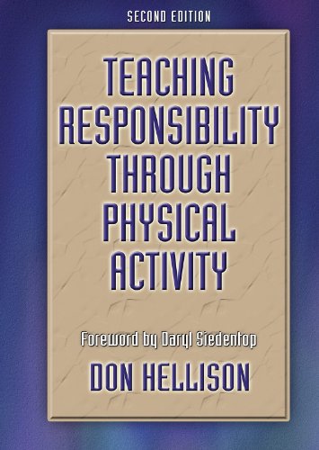 Teaching Responsibility Through Physical Activity : Hellison, Don ...
