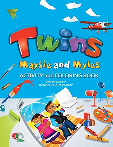 Twins Maysie and Myles: Activity and Coloring Book: Jackson, Monte ...