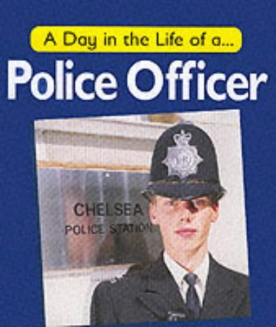 A Day in the Life of a Police Officer: 9780749641009: Amazon.com: Books