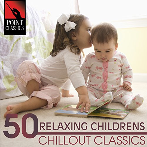 Play 50 Relaxing Childrens Chillout Classics by VARIOUS ARTISTS on ...