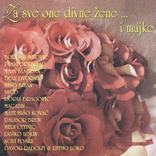 Play Za Sve One Divne Žene I Majke by Razni izvođači on Amazon Music