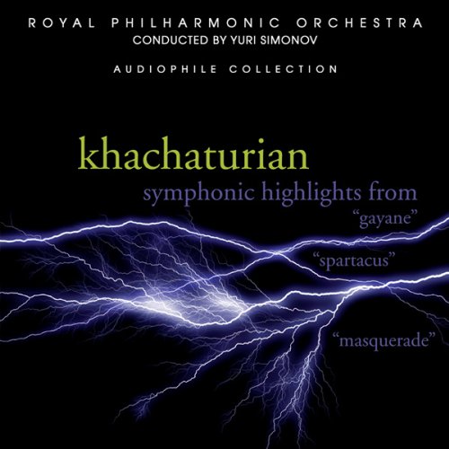 Khachaturian, Simonov, Royal Philharmonic Orch - Symphonic Highlights ...