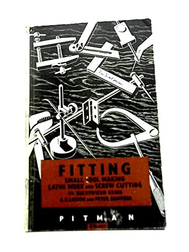 FITTING - SMALL TOOL MAKING - LATHE WORK AND SCREW CUTTING: Amazon.co ...