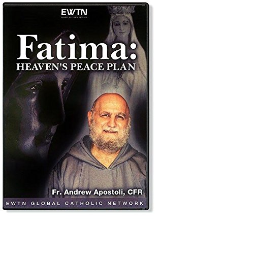 Amazon.com: FATIMA HEAVEN'S PEACE PLAN w/ FR. Andrew Apostoli,CFR EWTN ...