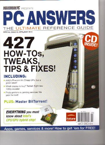 Maximum Pc Presents Pc Answers (The ultimate reference guide, Issue #3 ...