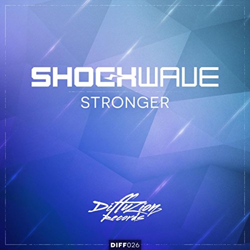 Stronger by Shockwave on Prime Music