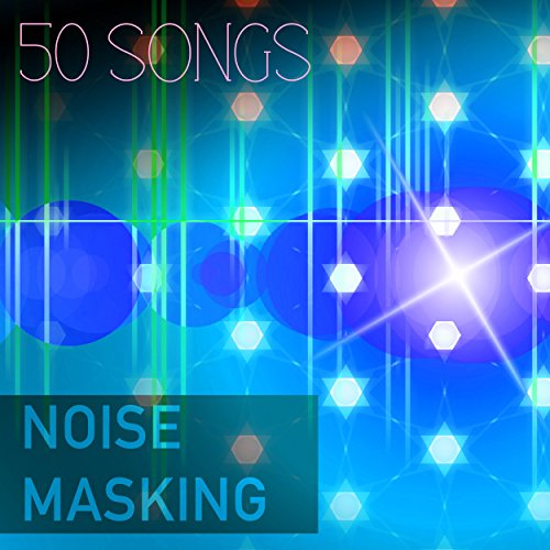 Play Noise Masking - 50 Study Songs, Instrumental Music with Sounds of ...