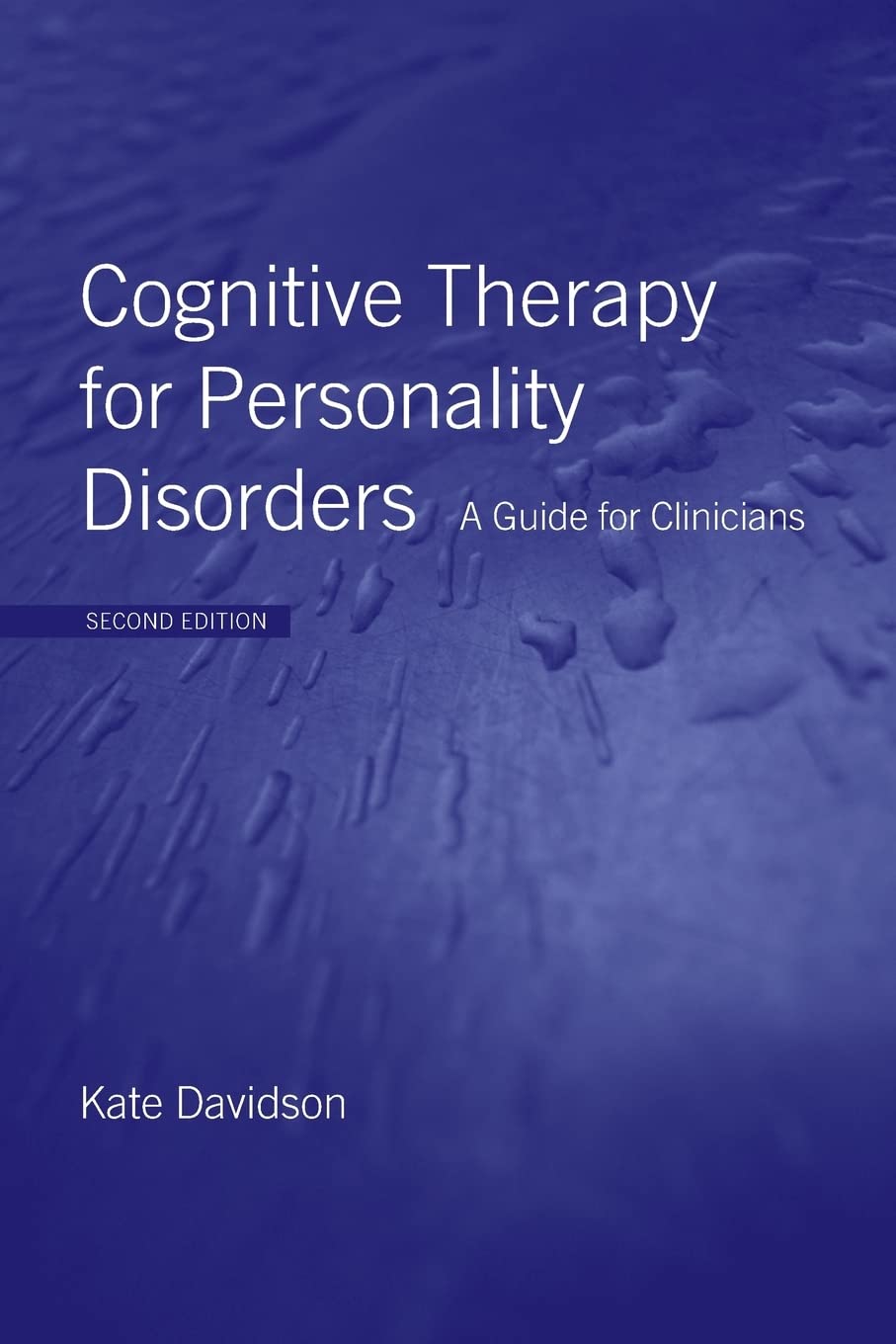 Cognitive Therapy for Personality Disorders: A Guide for Clinicians ...