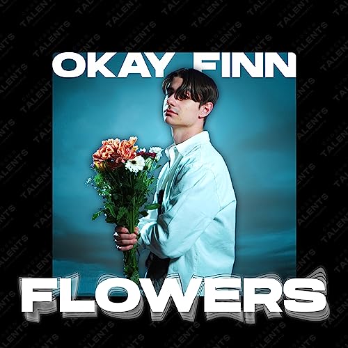 Écouter Flowers par okay finn sur Amazon Music Unlimited