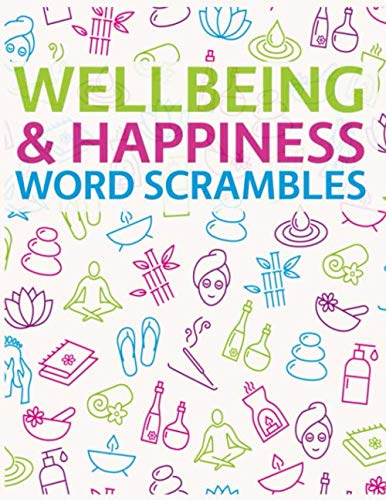Wellbeing & Happiness Word Scrambles: Well-Being, Contentment and ...