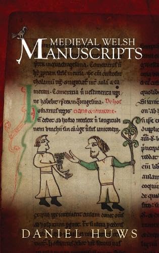 Medieval Welsh Manuscripts: Amazon.co.uk: Daniel Huws: 9780708316023: Books