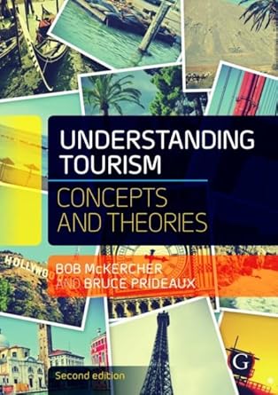 Understanding Tourism: Concepts and theories : McKercher, Professor Bob ...