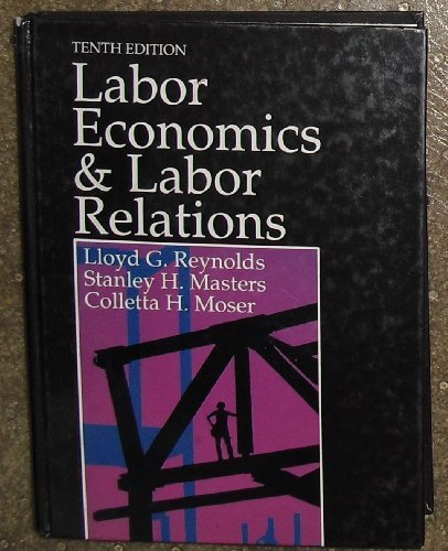 Labor Economics and Labor Relations: Lloyd Baker: 9780135173763: Amazon ...