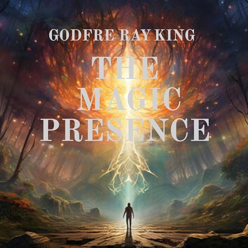 Amazon.com: The Magic Presence (Audible Audio Edition): Godfre Ray King ...