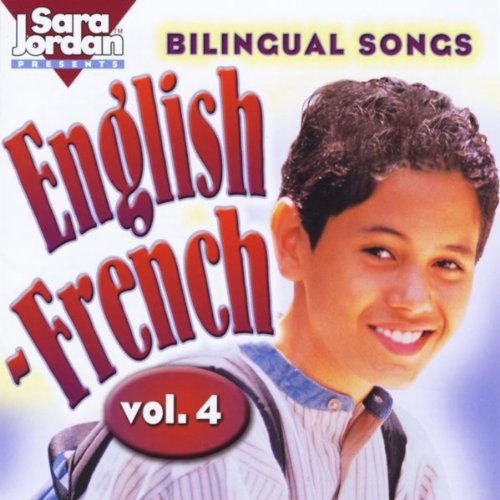 Amazon.com: Bilingual Songs: English-French, Vol. 4 : Sara Jordan ...