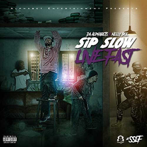 Écouter Sip Slow Live Fast (Sslf) par Da Alphabets & Nelly Bo sur ...