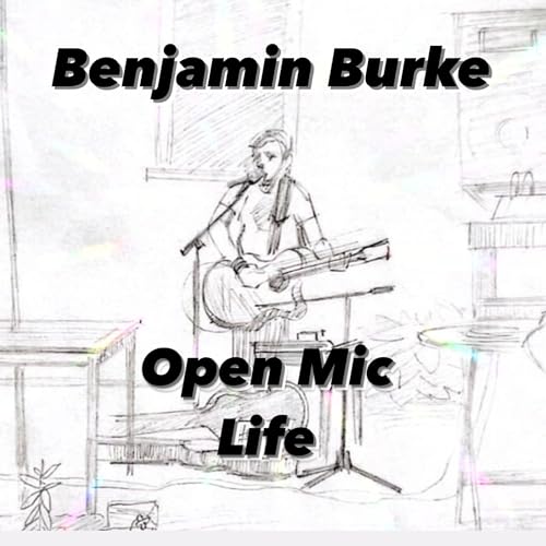 Play Open Mic Life by Benjamin Burke-Music on Amazon Music Unlimited