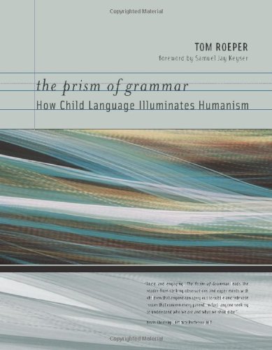 Amazon.com: The Prism of Grammar: How Child Language Illuminates ...