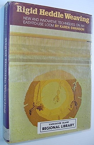 Rigid Heddle Weaving: Karen Swanson: 9780823045556: Amazon.com: Books