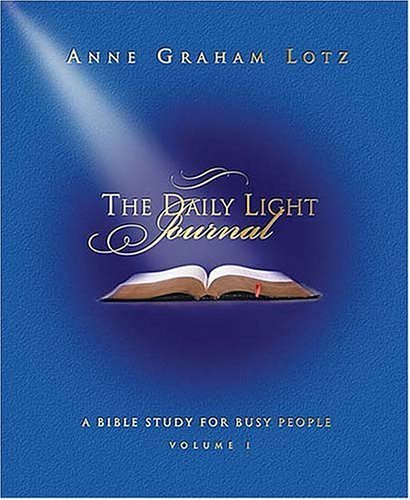 The Daily Light Journal: A Bible Study for Busy People: Lotz, Anne ...